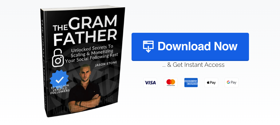 The Gram Father by Jason Stone @Millionaire_Mentor
