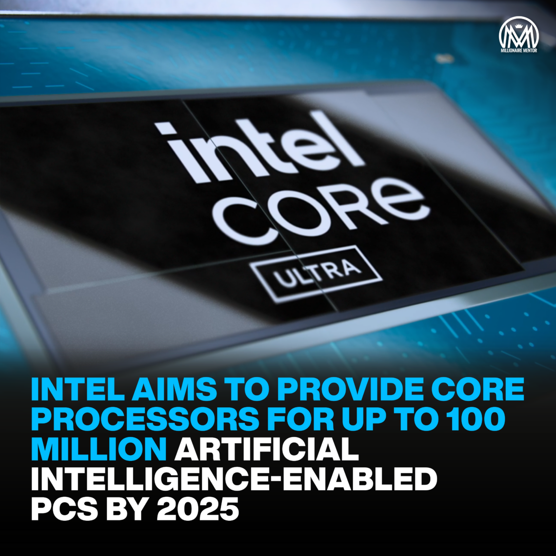 Intel aims to deliver chips for 100 million AI PCs by 2025